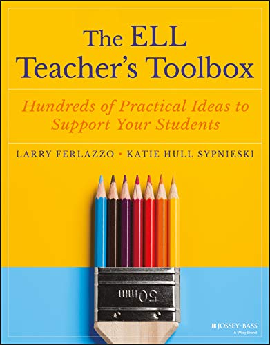 Amazon.com: The ELL Teacher's Toolbox: Hundreds of Practical Ideas to ...
