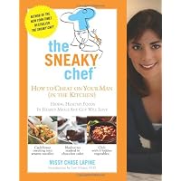 Amazon.com: The Sneaky Chef: How to Cheat on Your Man (In the Kitchen ...