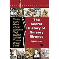 Amazon.com: The Secret History of Nursery Rhymes: Colour Edition ...