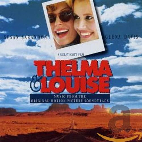 Thelma & Louise (Original Soundtrack): Various Artists, Hans Zimmer ...