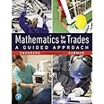 Mathematics for the Trades: A Guided Approach (What's New in Trade Math ...