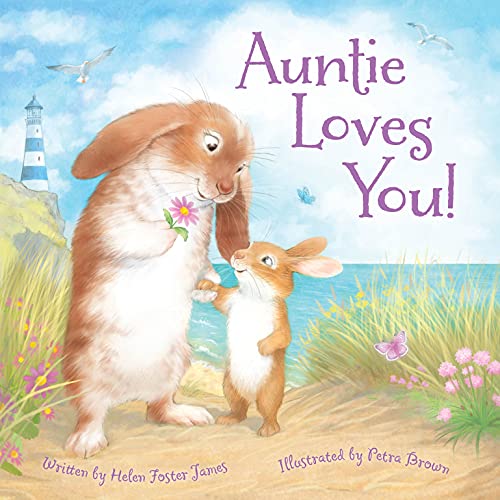 Auntie Loves You! : James, Helen Foster, Brown, Petra: Books - Amazon