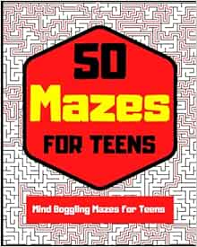 Mazes for Teens: Big Maze Books for Teens: 50 Mind Boggling Maze ...