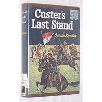 Custer's last stand, (Landmark books, 20): Quentin James Reynolds ...