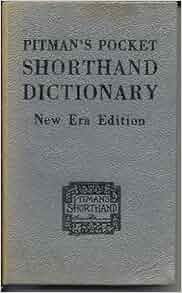 Pitman's Pocket Shorthand Dictionary: Isaac Pitman, Pitman Publishing ...