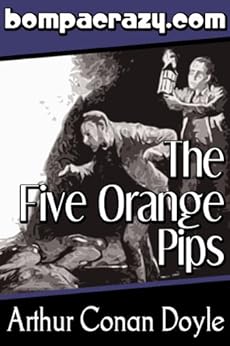 The Five Orange Pips (Illustrated) (The Adventures of Sherlock Holmes ...