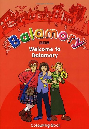 Balamory: Welcome To Balamory: A Colouring Book: 9780099472872: Books ...
