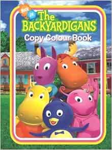 The Backyardigans Copy Colour Book: 9781842399903: Amazon.com: Books