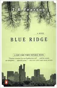 Blue Ridge: Pearson, T. R.: 9780141002163: Amazon.com: Books