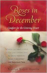 Roses in December: Comfort for the Grieving Heart: Marilyn Willett ...