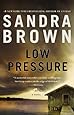 Low Pressure: Brown, Sandra: 9781455525188: Amazon.com: Books