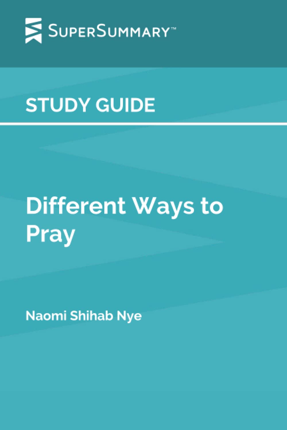 Mua Study Guide: Different Ways to Pray by Naomi Shihab Nye ...
