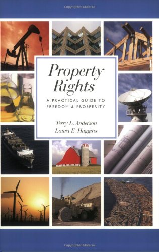 Amazon.com: Property Rights: A Practical Guide to Freedom and ...
