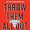 Throw Them All Out: How Politicians and Their Friends Get Rich Off ...