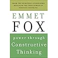 Power Through Constructive Thinking (Plus): Fox, Emmet: 9780061735189 ...
