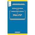 Guía de Consulta de los Criterios Diagnósticos del DSM-5- TR ®: American Psychiatric Association ...