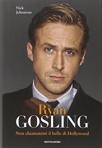 Ryan Gosling: 9788891800916: Amazon.com: Books