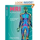 MRI in Practice: 9781444337433: Medicine & Health Science Books ...