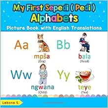 My First Sepedi ( Pedi ) Alphabets Picture Book with English ...