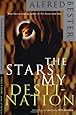 The Stars My Destination: Alfred Bester: 9780679767800: Amazon.com: Books