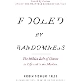 Fooled by Randomness: The Hidden Role of Chance in Life and in the ...