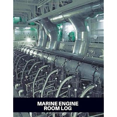 Marine Engine Room Log: Ship Maintenance, Safety and Australia | Ubuy