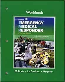 Workbook for Emergency Medical Responder: First on Scene: 9780135125724 ...
