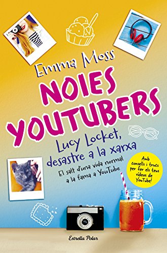 Noies youtubers. Lucy Locket, desastre a la xarxa (Lectors avançats ...