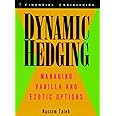 Amazon.com: Dynamic Hedging: Managing Vanilla and Exotic Options ...