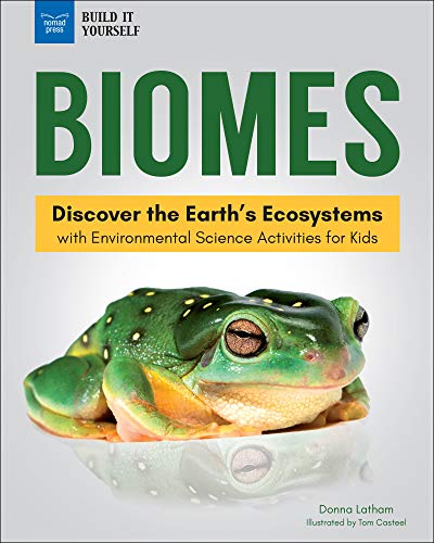 Biomes: Discover the Earth’s Ecosystems with Environmental Science ...