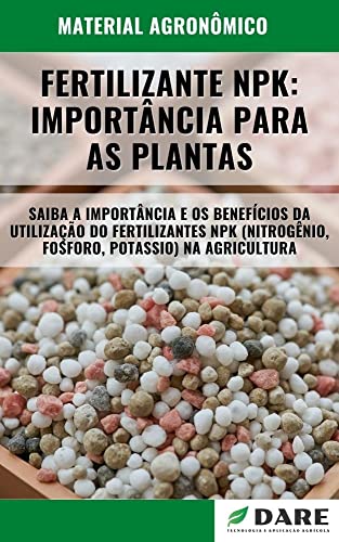 FERTILIZANTE NPK | Importância do NPK para as plantas - eBook, Resumo, Ler Online e PDF - por ...