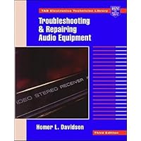 Troubleshooting and Repairing Audio Equipment (TAB Electronics Technician Library): Davidson ...