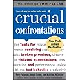 Crucial Confrontations: Tools for Resolving Broken Promises, Violated ...