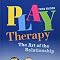 Play Therapy: The Art of the Relationship: Amazon.co.uk: Landreth ...
