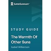 The Warmth of Other Suns: The Epic Story of America's Great Migration ...