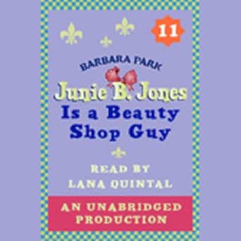 Amazon.com: Junie B. Jones Is a Beauty Shop Guy: Junie B.Jones #11 ...