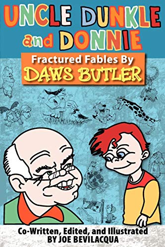 Uncle Dunkle and Donnie: Butler, Daws, Bevilacqua, Joe, Evanier, Mark ...