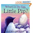What's in the Egg, Little Pip?: Karma Wilson, Jane Chapman ...