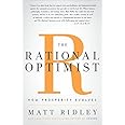 Amazon - The Rational Optimist: How Prosperity Evolves: Ridley, Matt ...