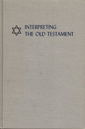 Interpreting the Old Testament: Harrelson, Walter: 9780030446603 ...