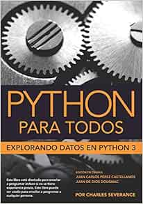 Python para Todos: Explorando la información con Python 3 (Spanish ...
