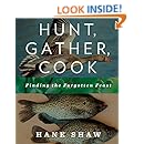 Amazon.com: Hunt, Gather, Cook: Finding the Forgotten Feast: A Cookbook ...
