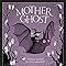 Mother Ghost: Nursery Rhymes for Little Monsters : Kolar, Rachel ...