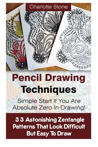 Buy Pencil Drawing Techniques: Simple Start If You Are Absolute Zero In ...