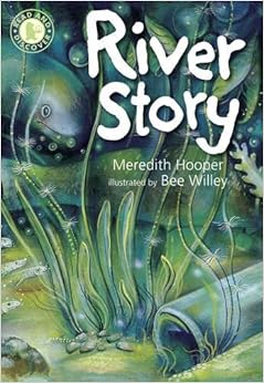 River Story (Read and Discover): Amazon.co.uk: Meredith Hooper, Bee ...
