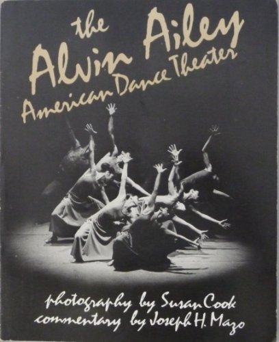 The Alvin Ailey American Dance Theater: Cook, Susan: 9780688033040 ...