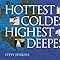 Hottest, Coldest, Highest, Deepest : Jenkins, Steve, Jenkins, Steve ...