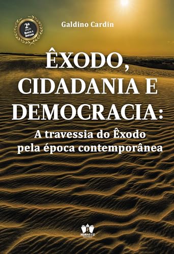 Êxodo, Cidadania e Democracia: A travessia do Êxodo pela época ...