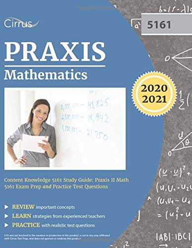 Praxis Mathematics Content Knowledge 5161 Study Guide: Praxis II Math ...