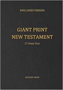 Giant Print New Testament, 17-Point Text: Genesis Press: 9781723135187 ...